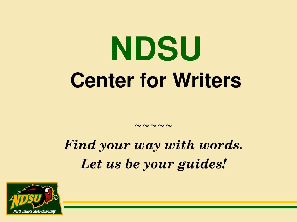 PPT - NDSU Center for Writers PowerPoint Presentation, free download ...