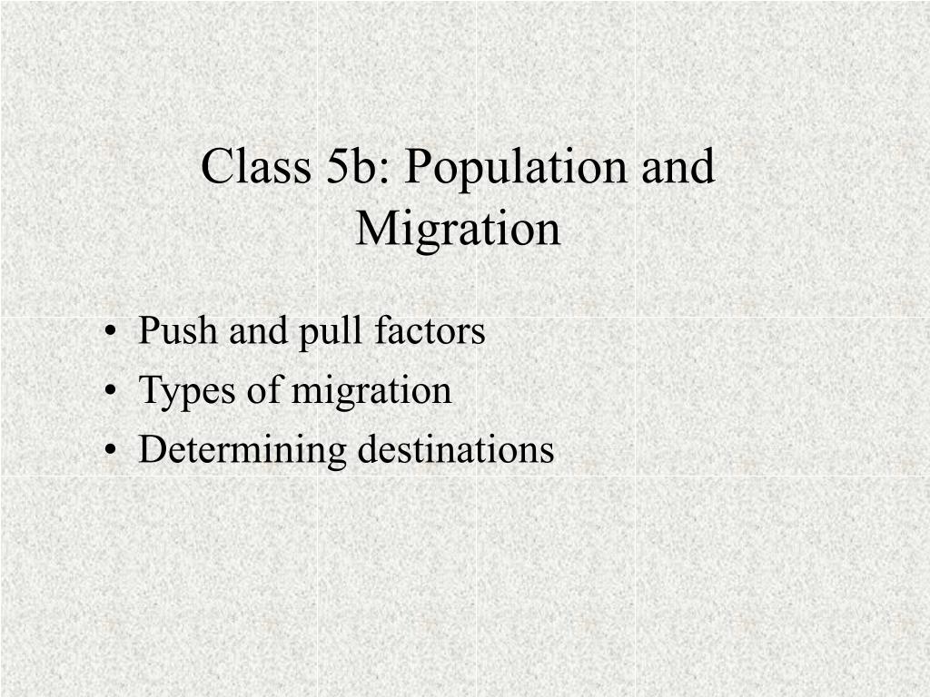 PPT - Class 5b: Population and Migration PowerPoint Presentation, free ...