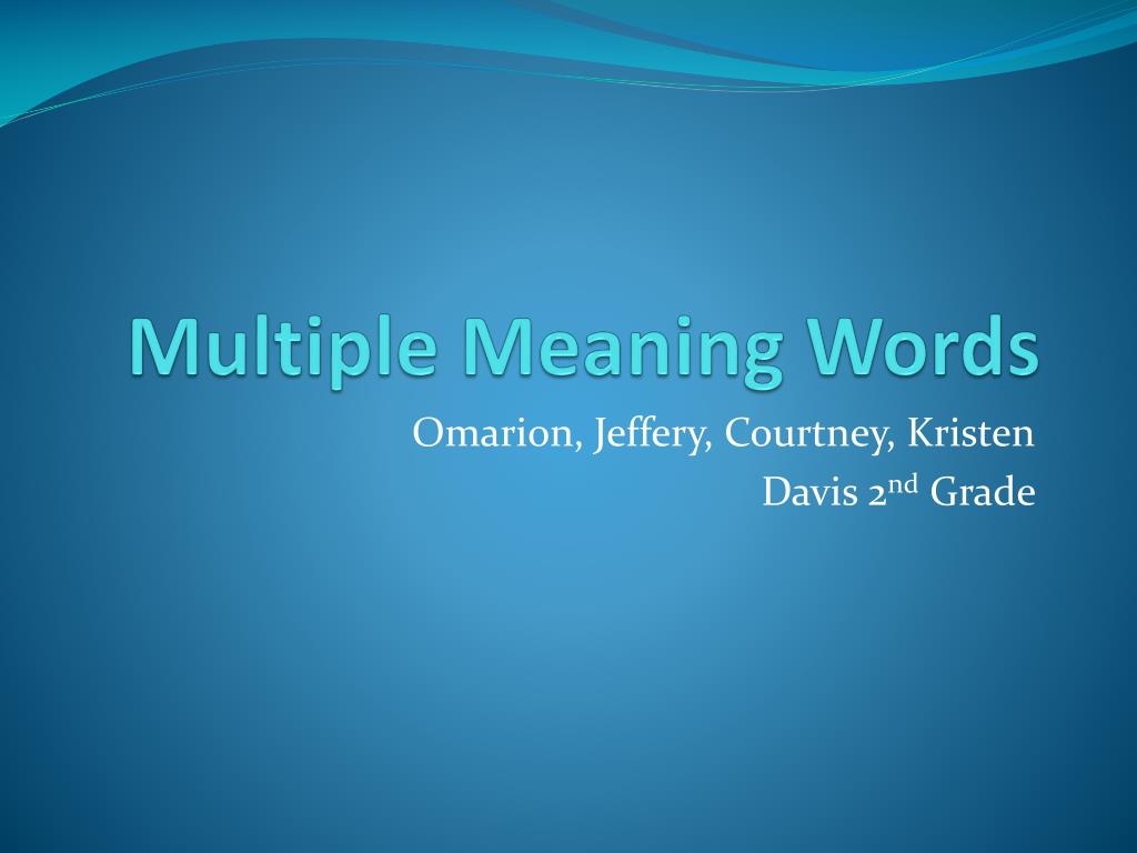 PPT - Multiple Meaning Words PowerPoint Presentation, free download ...
