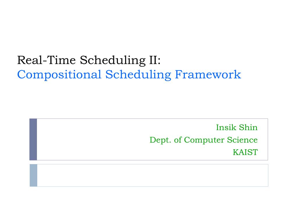 Ppt Real Time Scheduling Ii Compositional Scheduling Framework Powerpoint Presentation Id