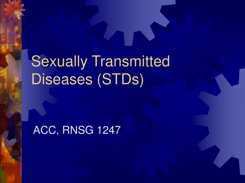 PPT - Sexually Transmitted Diseases (STDs) PowerPoint Presentation ...