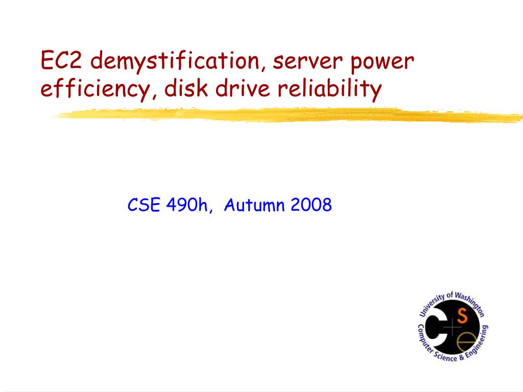 PPT - Understanding Server Power Efficiency and Disk Drive Reliability ...