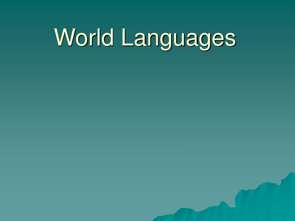 PPT - World Languages PowerPoint Presentation, free download - ID:3086935