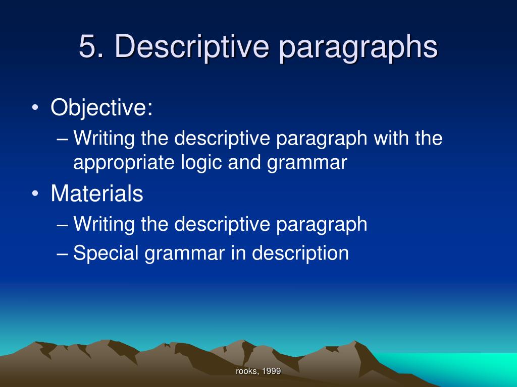 PPT - 5. Descriptive paragraphs PowerPoint Presentation, free download ...