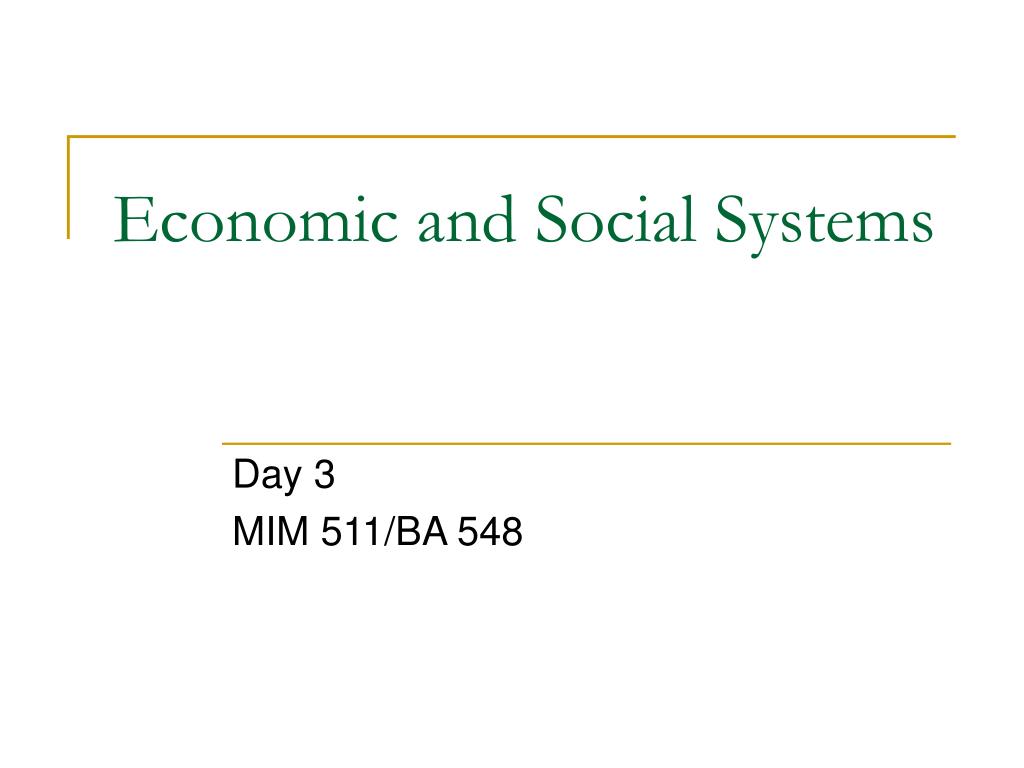 PPT - Economic and Social Systems PowerPoint Presentation, free ...