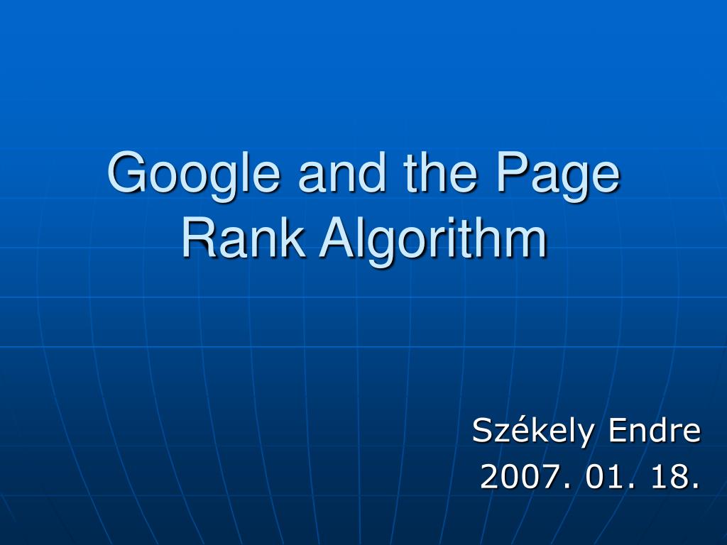 PPT - Google and the Page Rank Algorithm PowerPoint Presentation, free ...