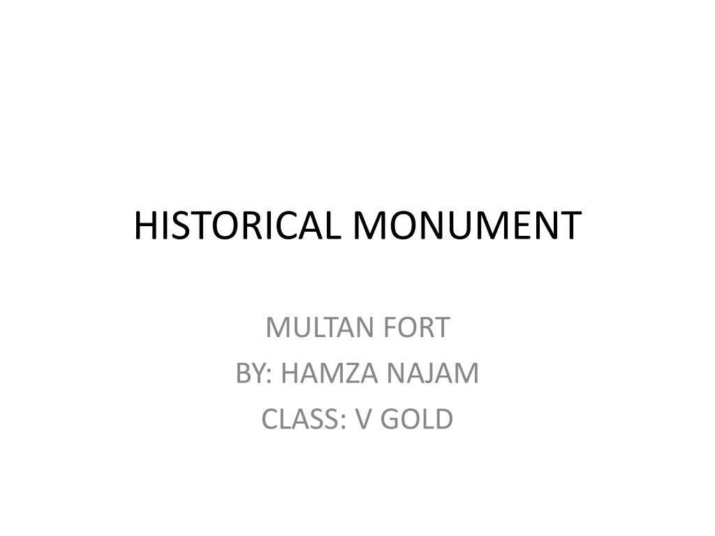 PPT - HISTORICAL MONUMENT PowerPoint Presentation, free download - ID ...