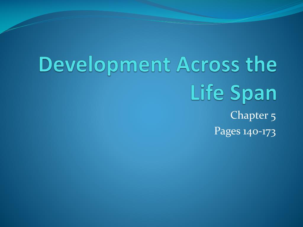 PPT - Development Across the Life Span PowerPoint Presentation, free ...