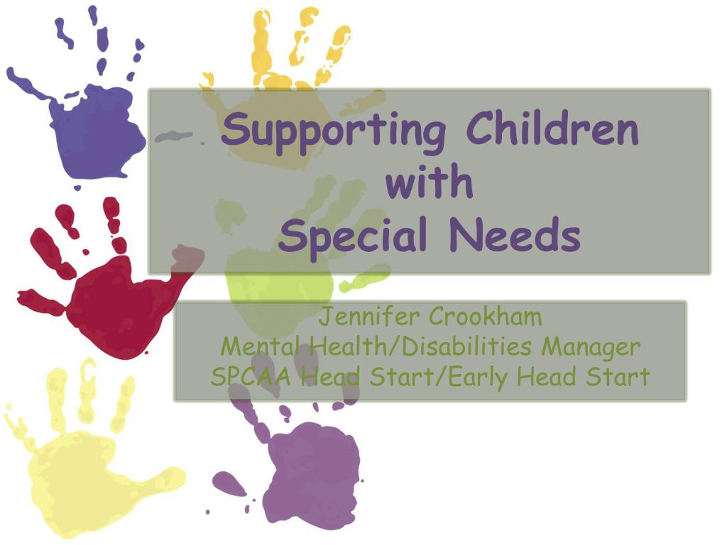 PPT - Supporting Children with Special Needs PowerPoint Presentation ...
