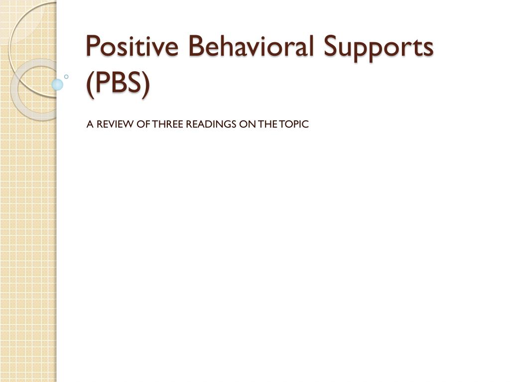 PPT - Positive Behavioral Supports (PBS) PowerPoint Presentation, free ...