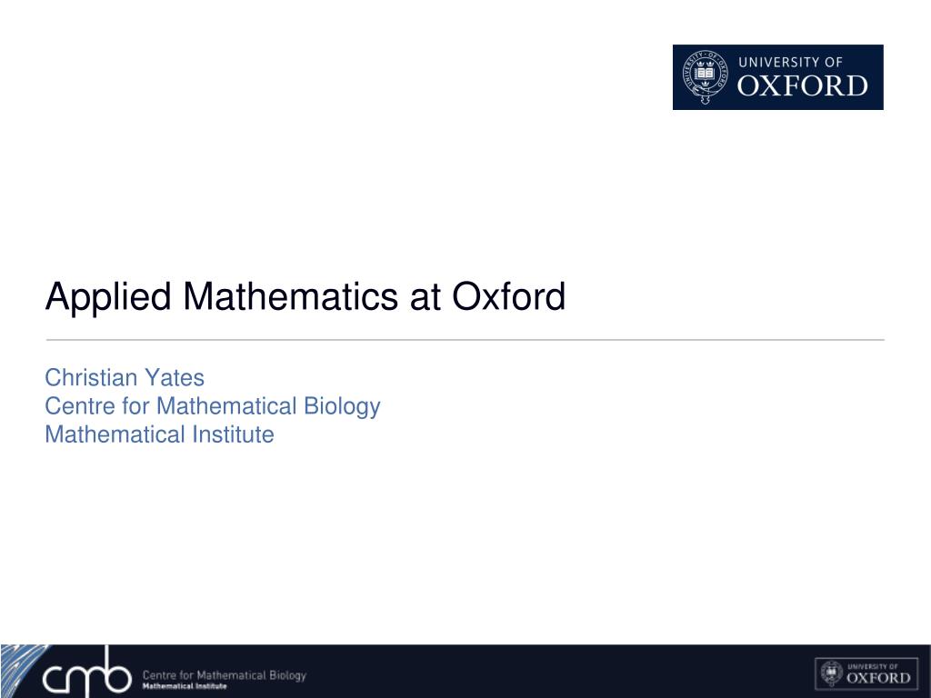 PPT - Applied Mathematics at Oxford PowerPoint Presentation, free ...