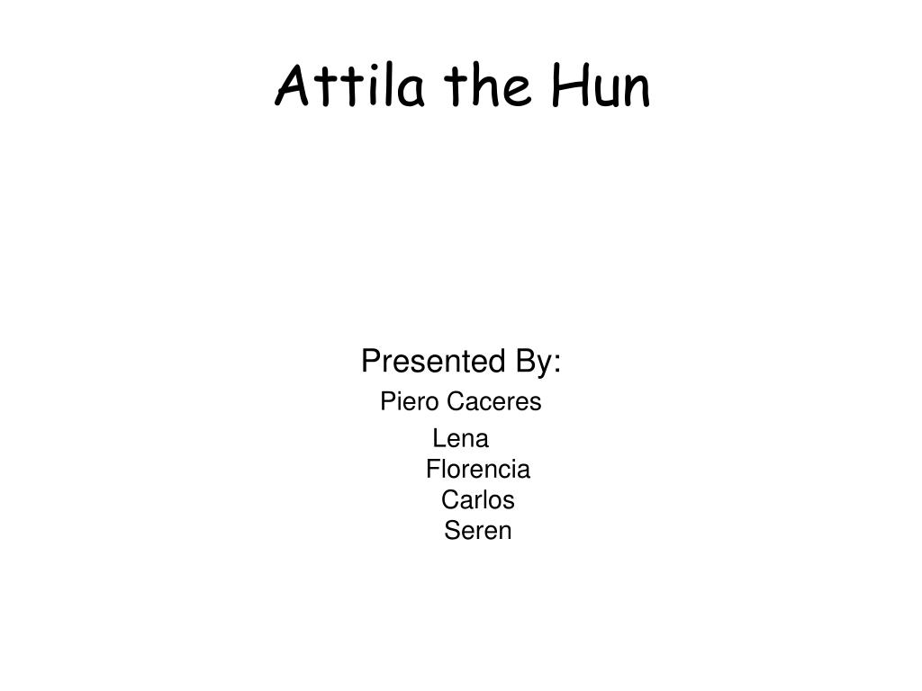 PPT - Attila the Hun PowerPoint Presentation, free download - ID:3089232