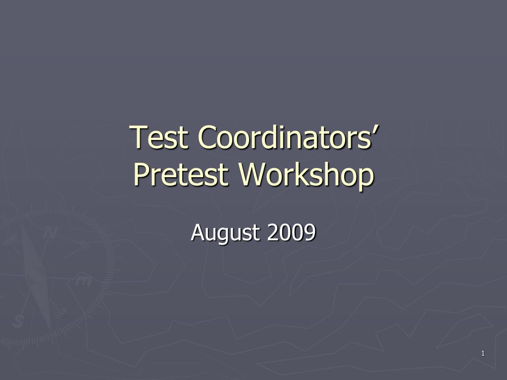 PPT - Test Coordinators’ Pretest Workshop PowerPoint Presentation, free ...