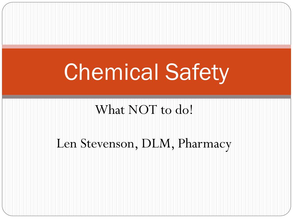 PPT - Chemical Safety PowerPoint Presentation, free download - ID:3089963