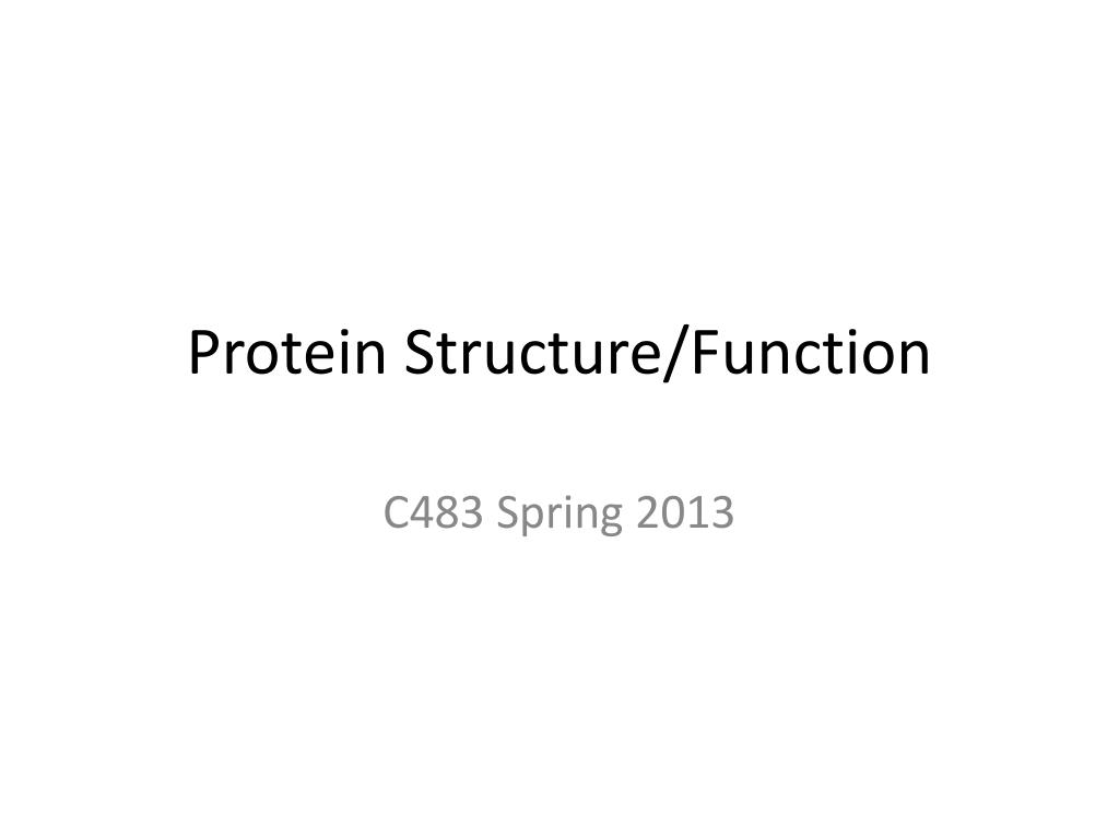 PPT - Protein Structure/Function PowerPoint Presentation, free download ...