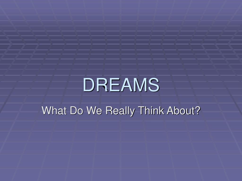 PPT - DREAMS PowerPoint Presentation, free download - ID:3090578