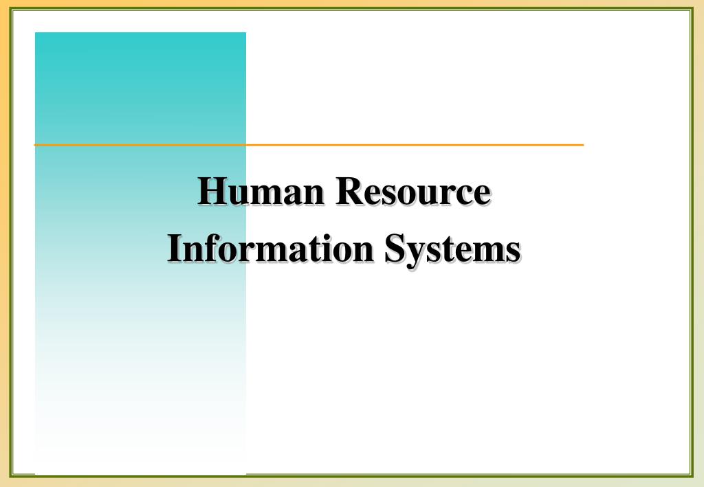 PPT - Human Resource Information Systems PowerPoint Presentation, free ...