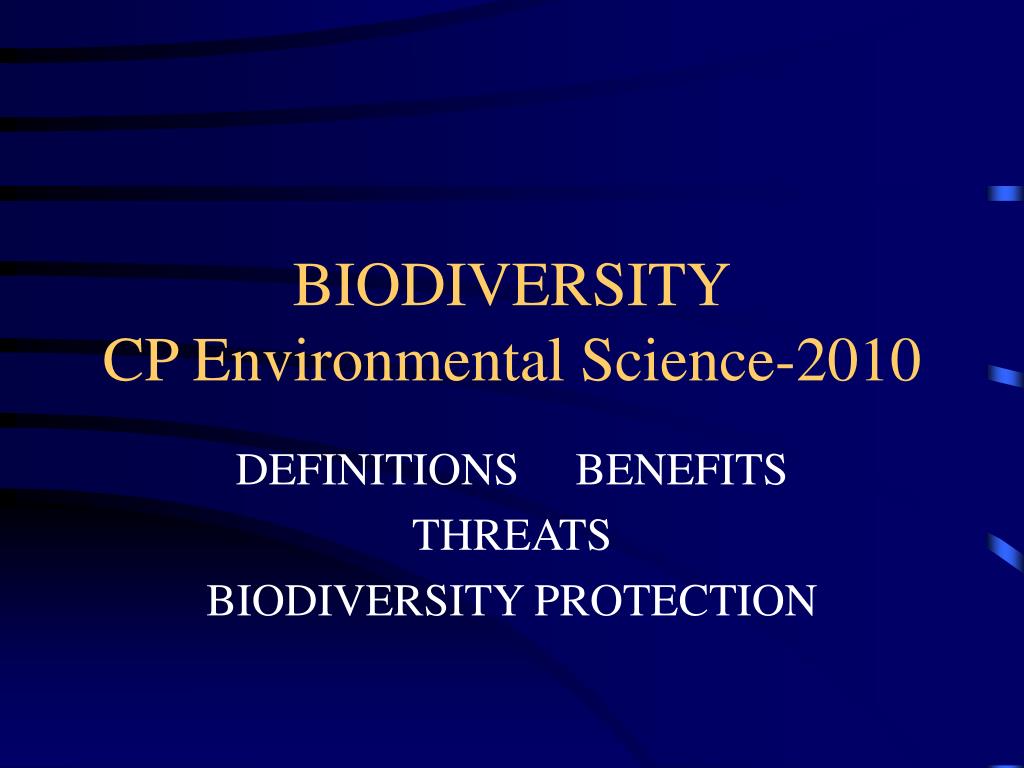 PPT - BIODIVERSITY CP Environmental Science-2010 PowerPoint ...