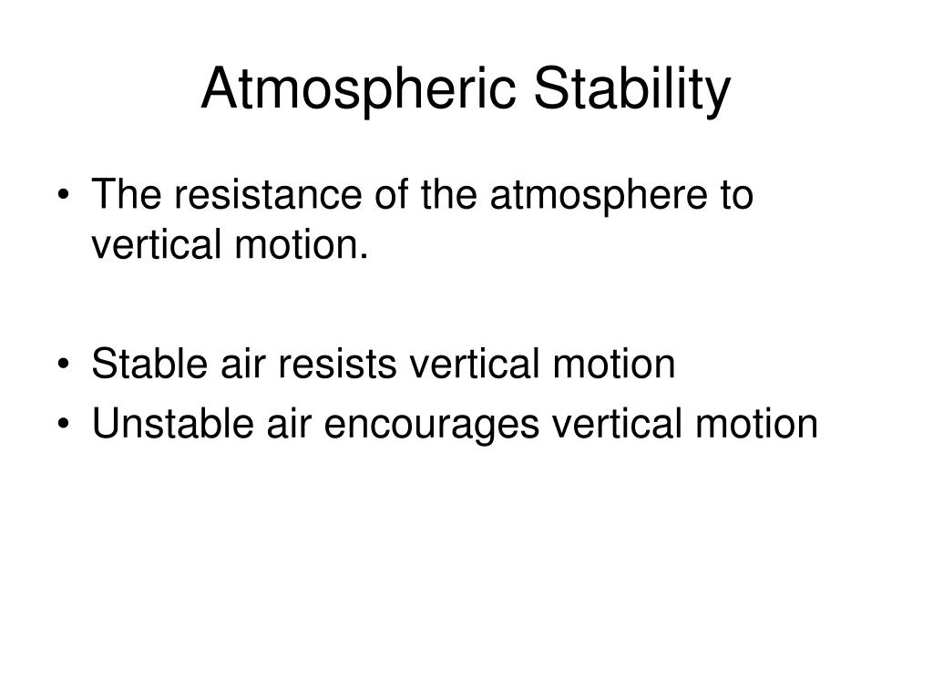 PPT - Atmospheric Stability PowerPoint Presentation, free download - ID ...