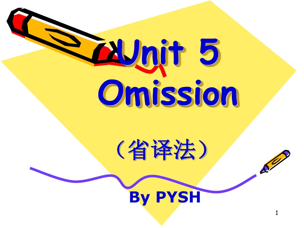 PPT - Unit 5 Omission PowerPoint Presentation, free download - ID:3091152