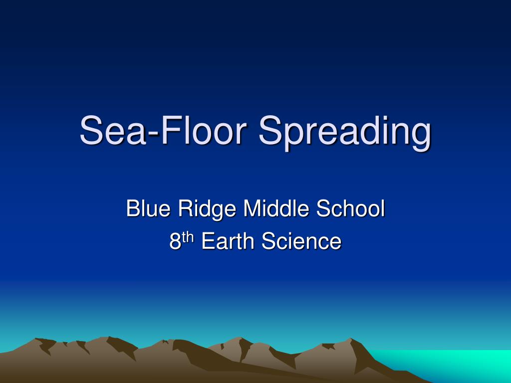 PPT - Sea-Floor Spreading PowerPoint Presentation, free download - ID ...