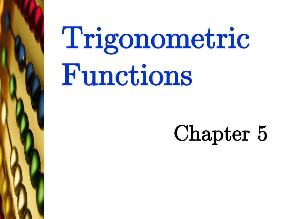 PPT - Trigonometric Functions PowerPoint Presentation, free download ...