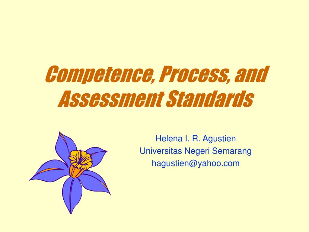 PPT - Competence, Process, and Assessment Standards PowerPoint ...