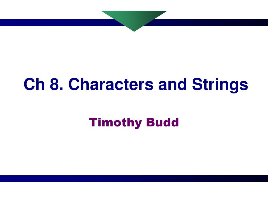PPT - Ch 8. Characters and Strings PowerPoint Presentation, free ...