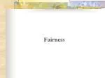 PPT - Fairness PowerPoint Presentation, free download - ID:4422977