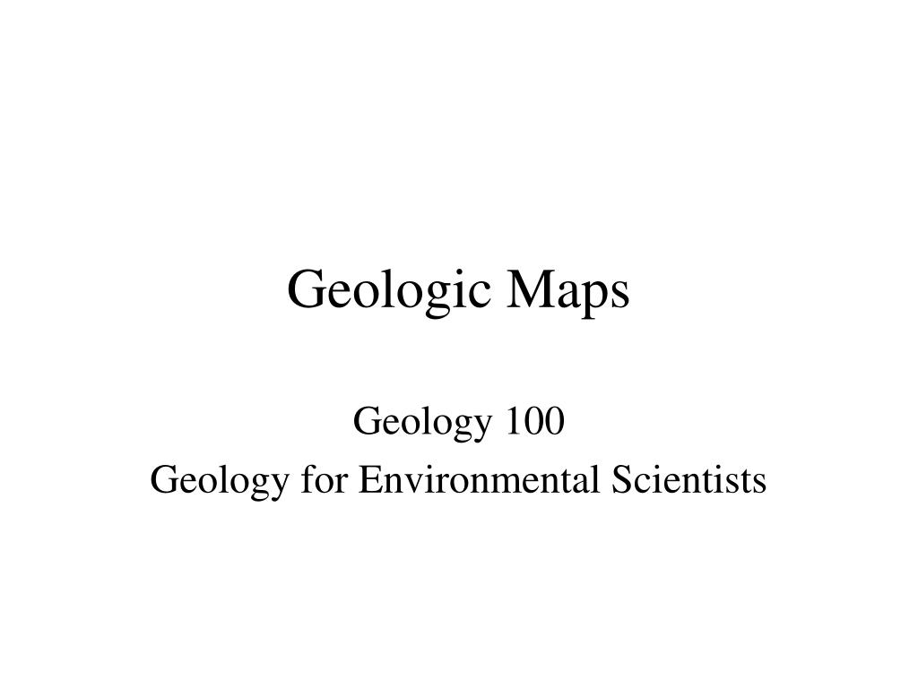 PPT - Geologic Maps PowerPoint Presentation, free download - ID:3093958