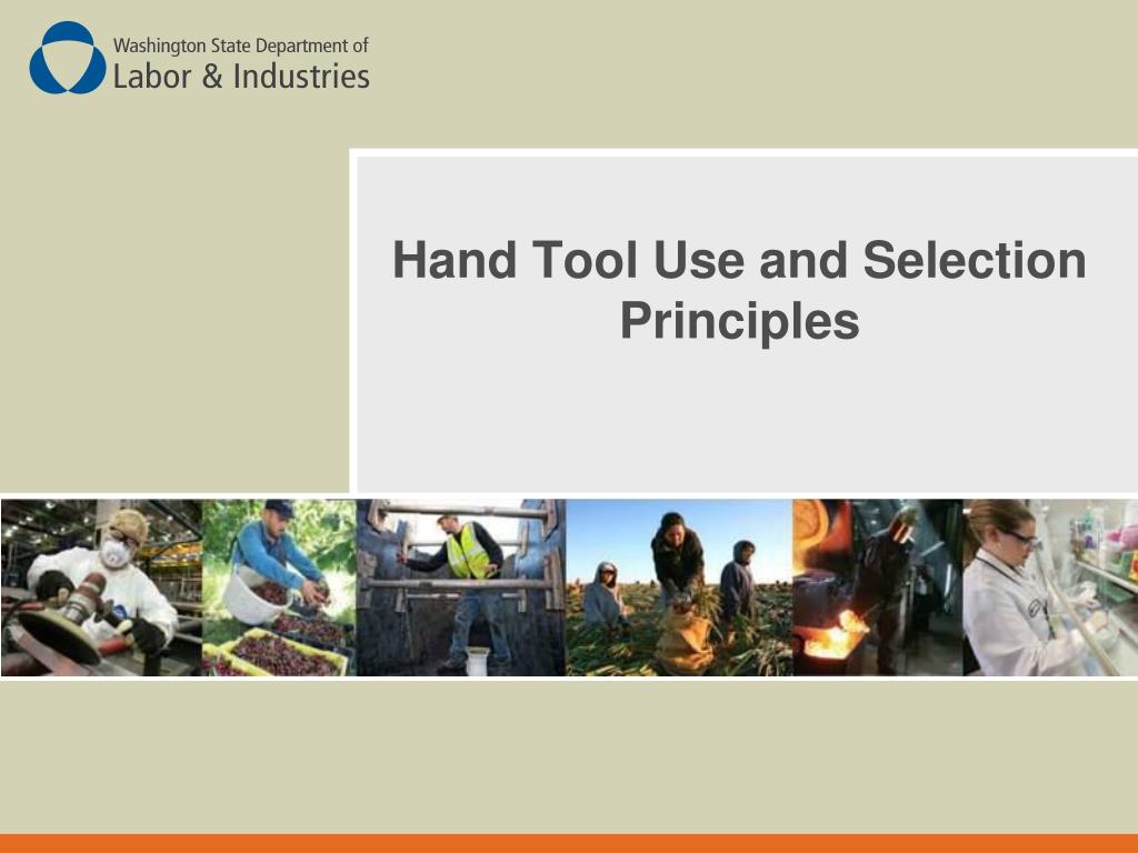PPT - Hand Tool Use and Selection Principles PowerPoint Presentation ...