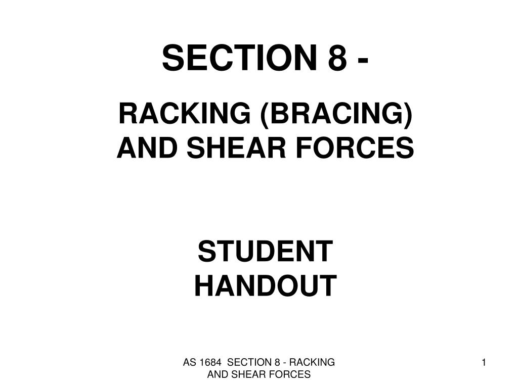 PPT - SECTION 8 - RACKING (BRACING) AND SHEAR FORCES STUDENT HANDOUT ...