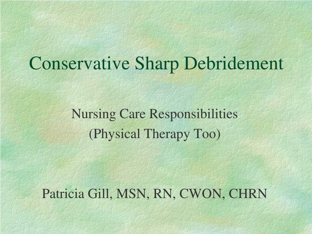 PPT - Conservative Sharp Debridement PowerPoint Presentation, free ...