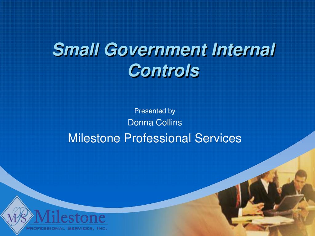 PPT - Small Government Internal Controls PowerPoint Presentation, free ...