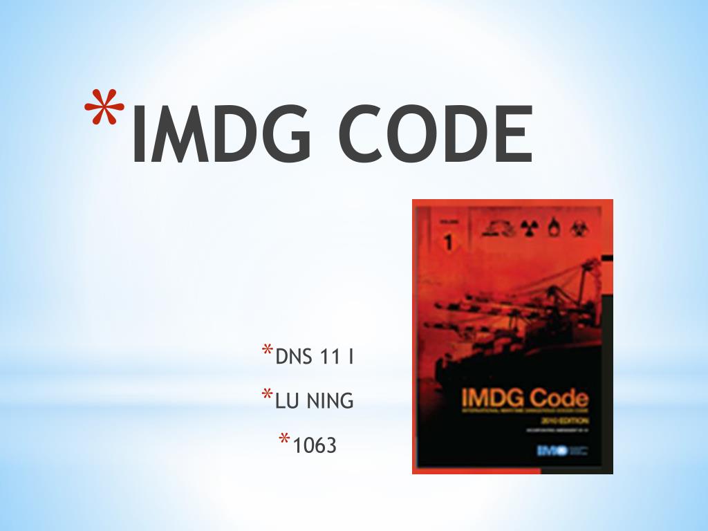 PPT - IMDG CODE DNS 11 I LU NING 1063 PowerPoint Presentation, free ...