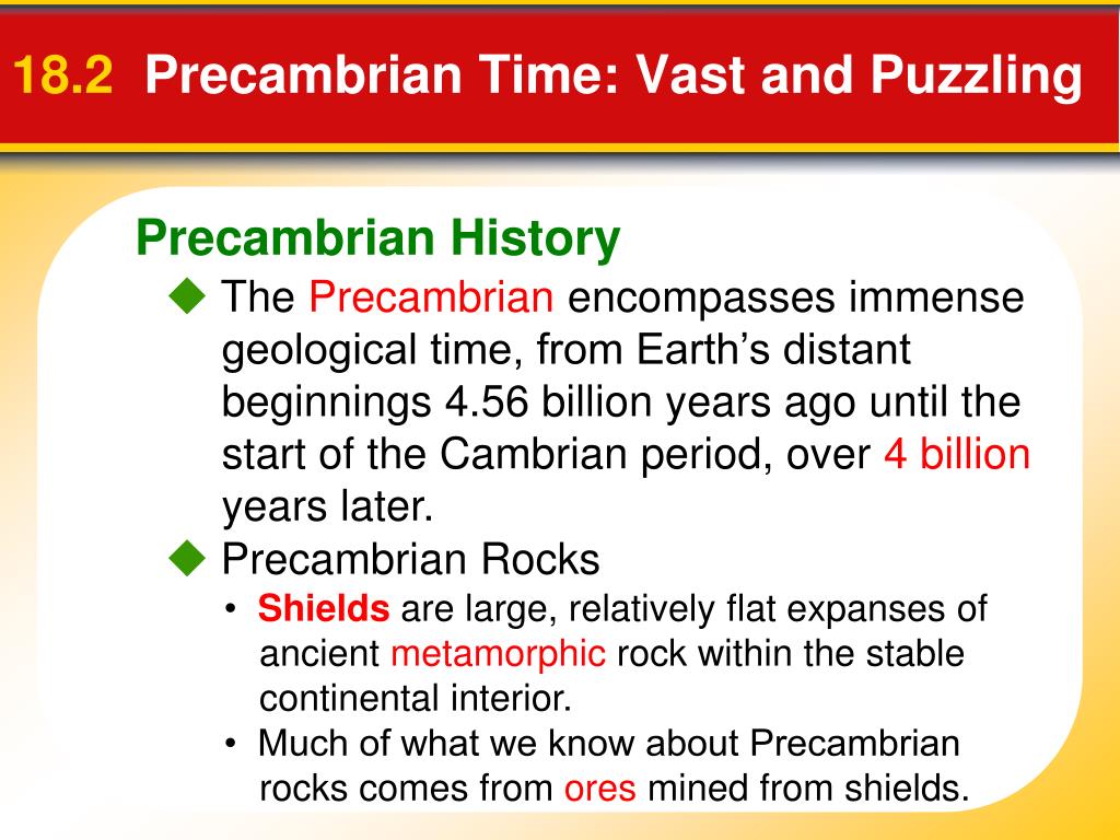 PPT - 18.2 Precambrian Time: Vast and Puzzling PowerPoint Presentation ...