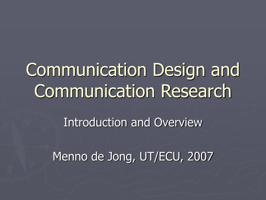 PPT - Communication Design and Communication Research PowerPoint ...