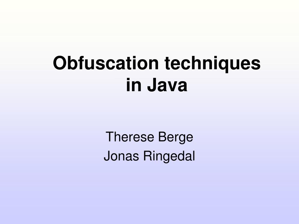 PPT - Obfuscation techniques in Java PowerPoint Presentation, free ...