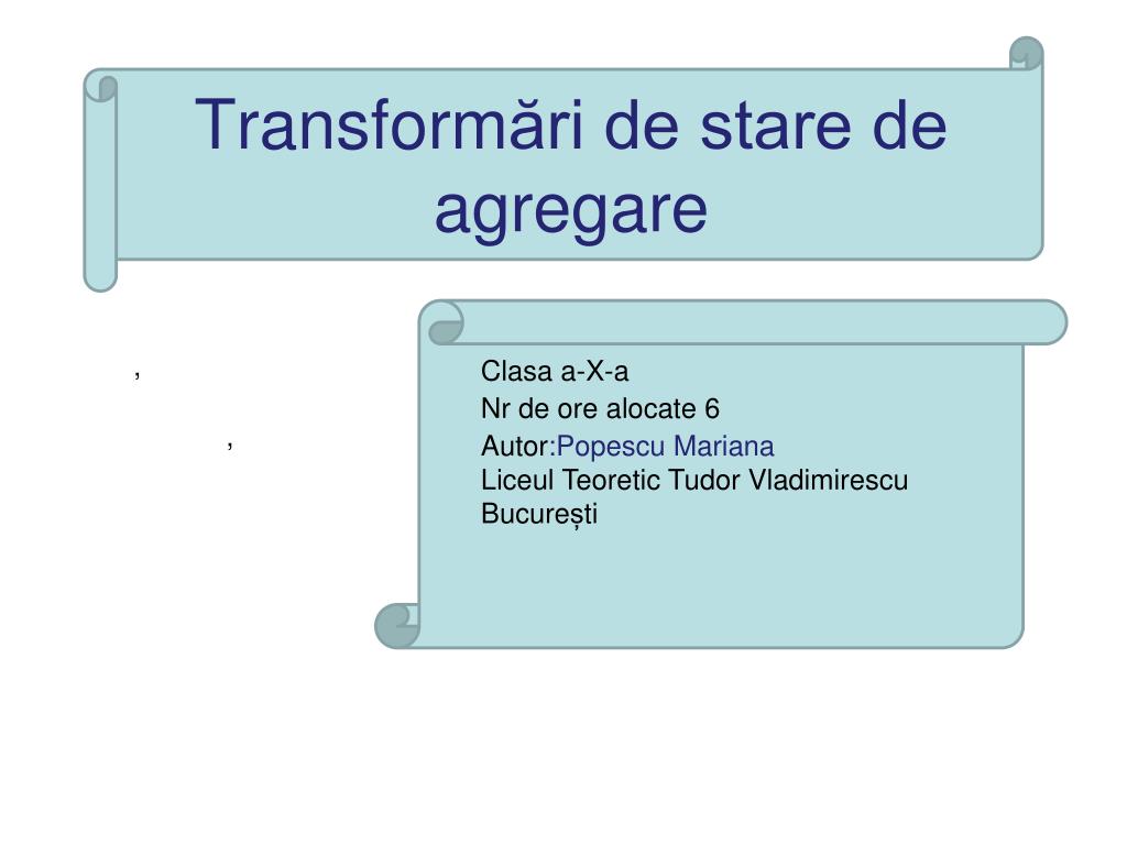 PPT - Transform ări de stare de agregare PowerPoint Presentation, free ...