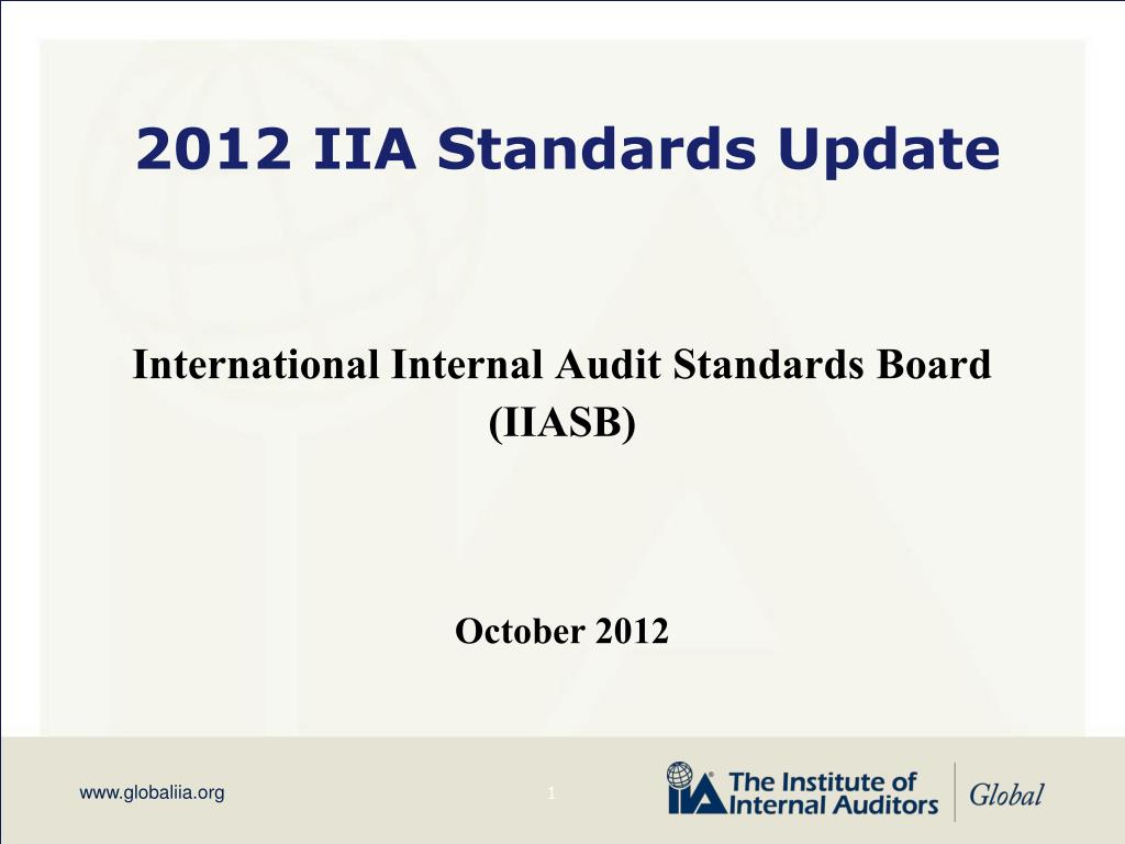 PPT - 2012 IIA Standards Update PowerPoint Presentation, free download ...