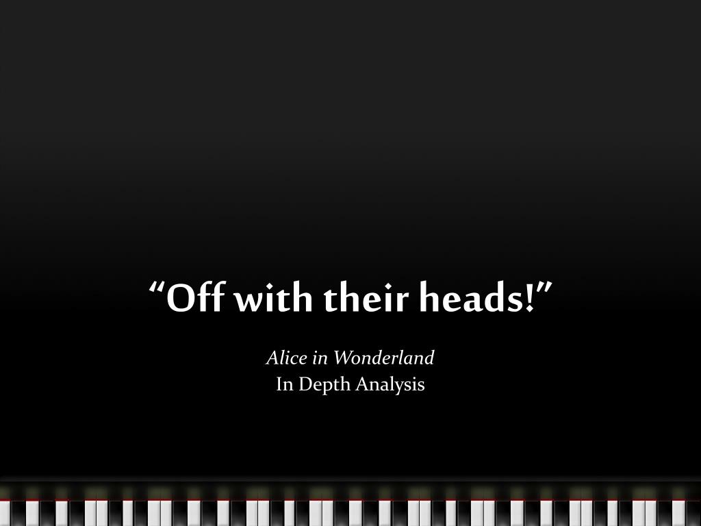 PPT - “Off with their heads!” PowerPoint Presentation, free download ...