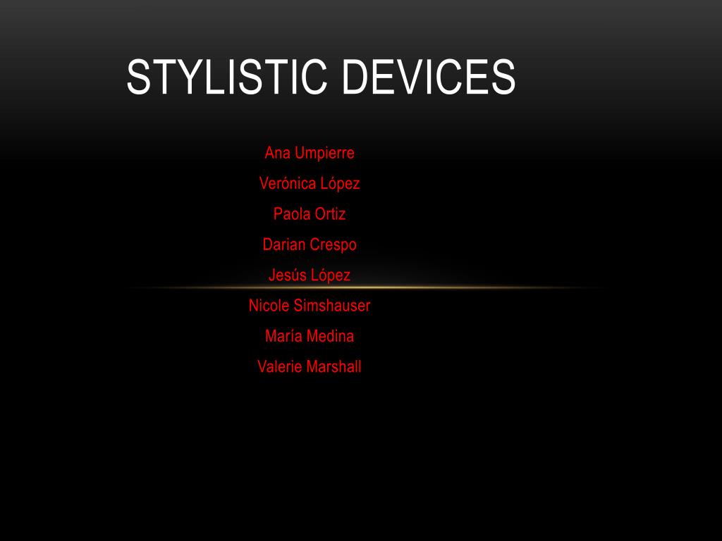 PPT - Stylistic Devices PowerPoint Presentation, free download - ID:3098417