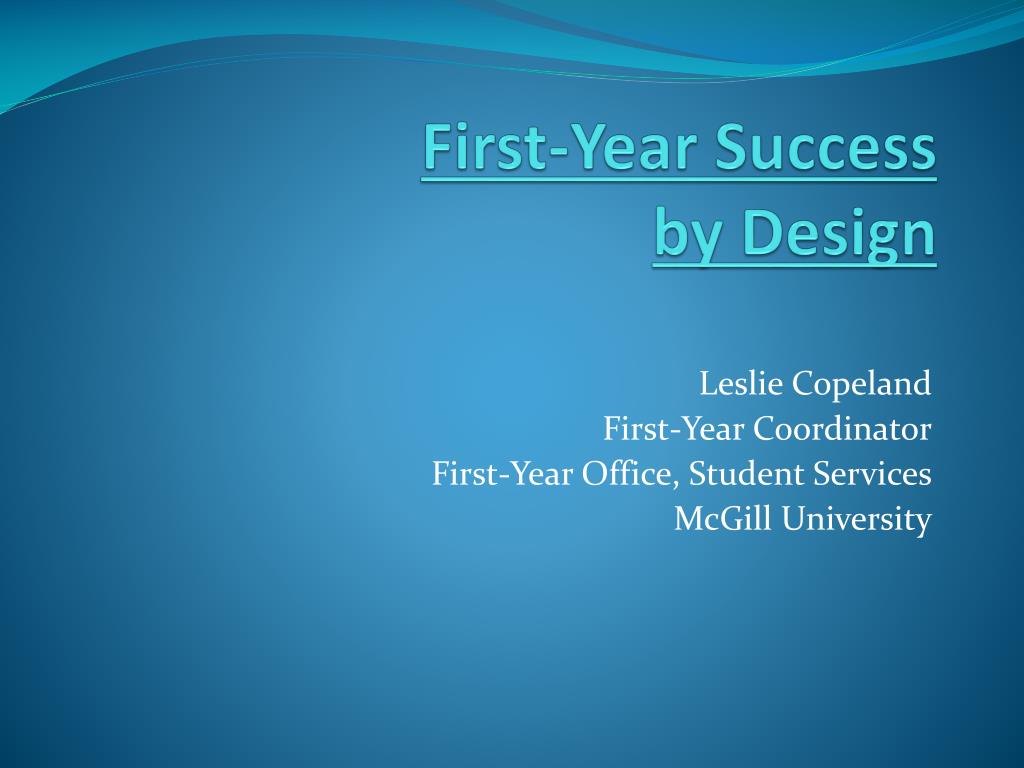 PPT - First-Year Success b y Design PowerPoint Presentation, free ...