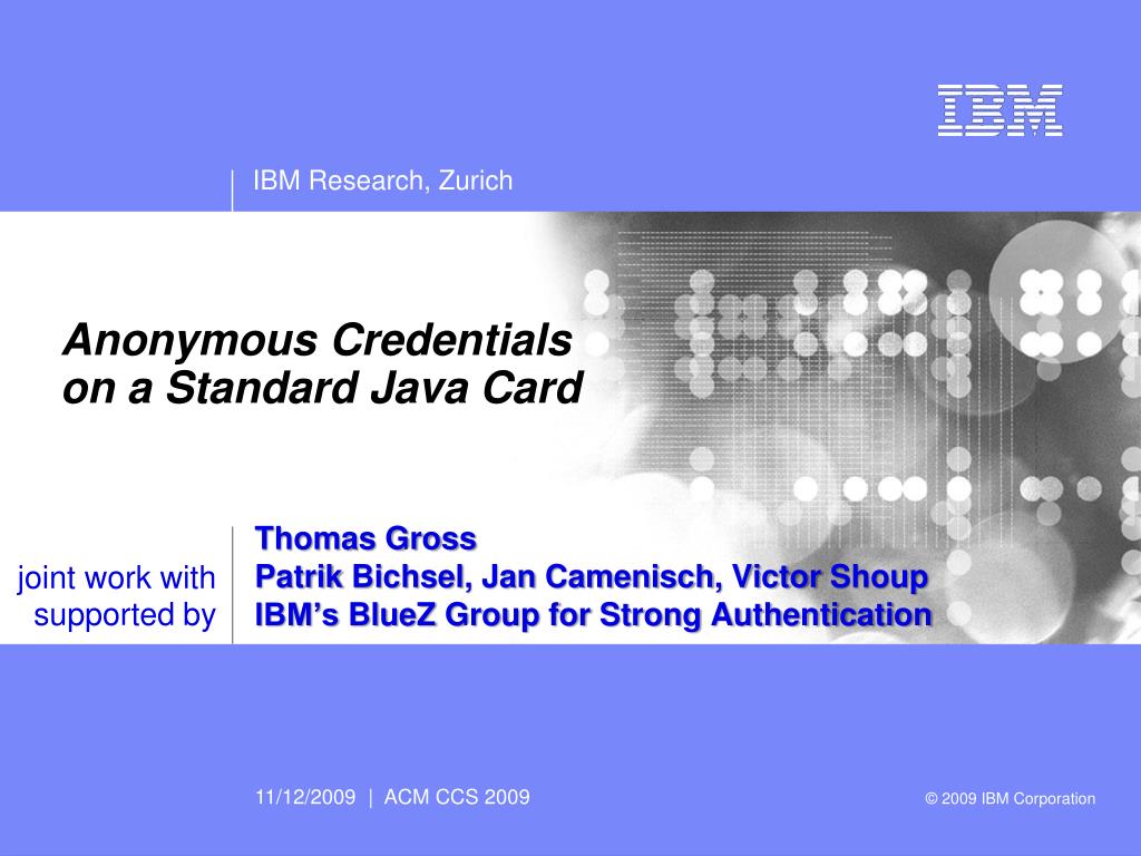 PPT - Anonymous Credentials on a Standard Java Card PowerPoint Presentation - ID:3099261