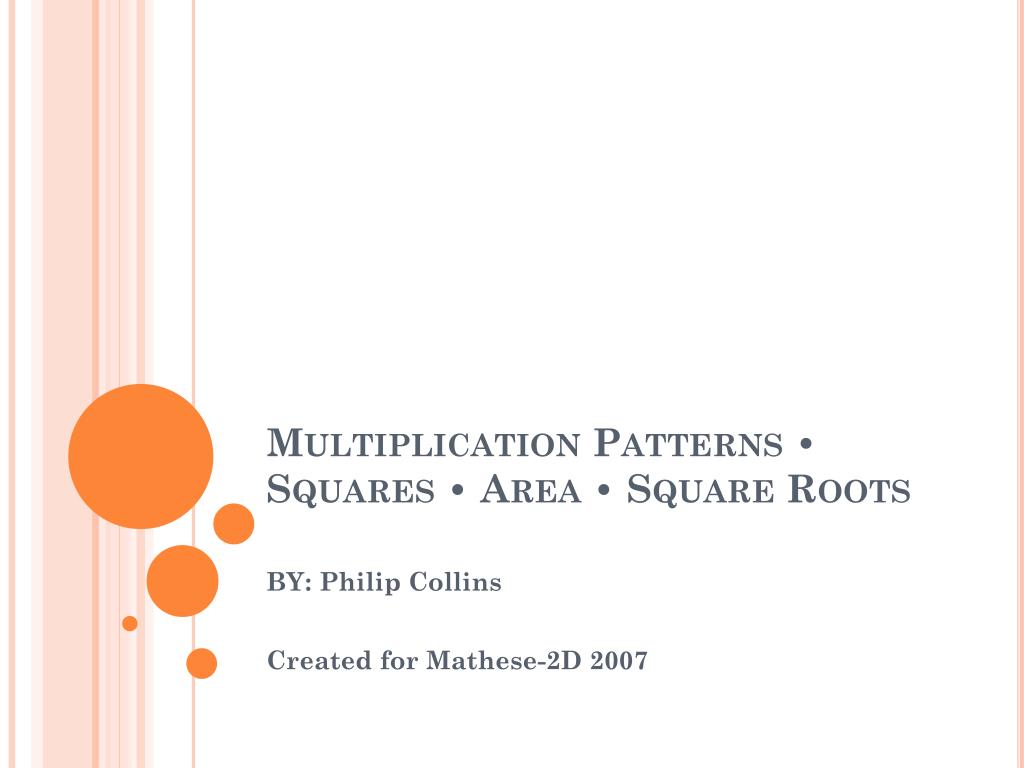 PPT - Multiplication Patterns • Squares • Area • Square Roots ...