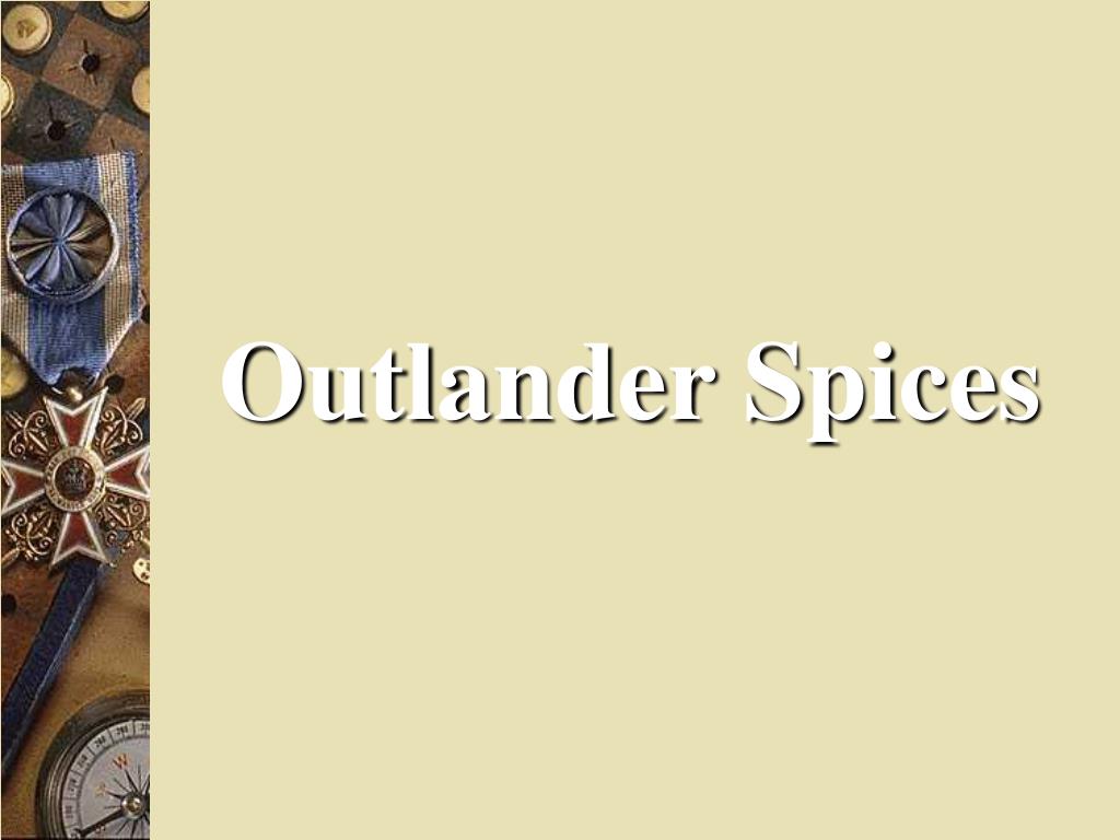 PPT - Outlander Spices PowerPoint Presentation, free download - ID:3102179