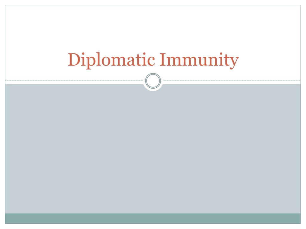 PPT - Diplomatic Immunity PowerPoint Presentation, free download - ID ...