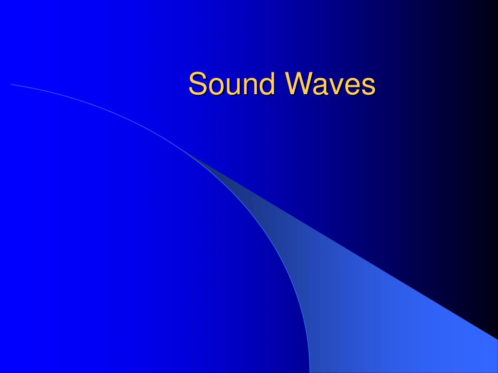 PPT - Sound Waves PowerPoint Presentation, free download - ID:3104381