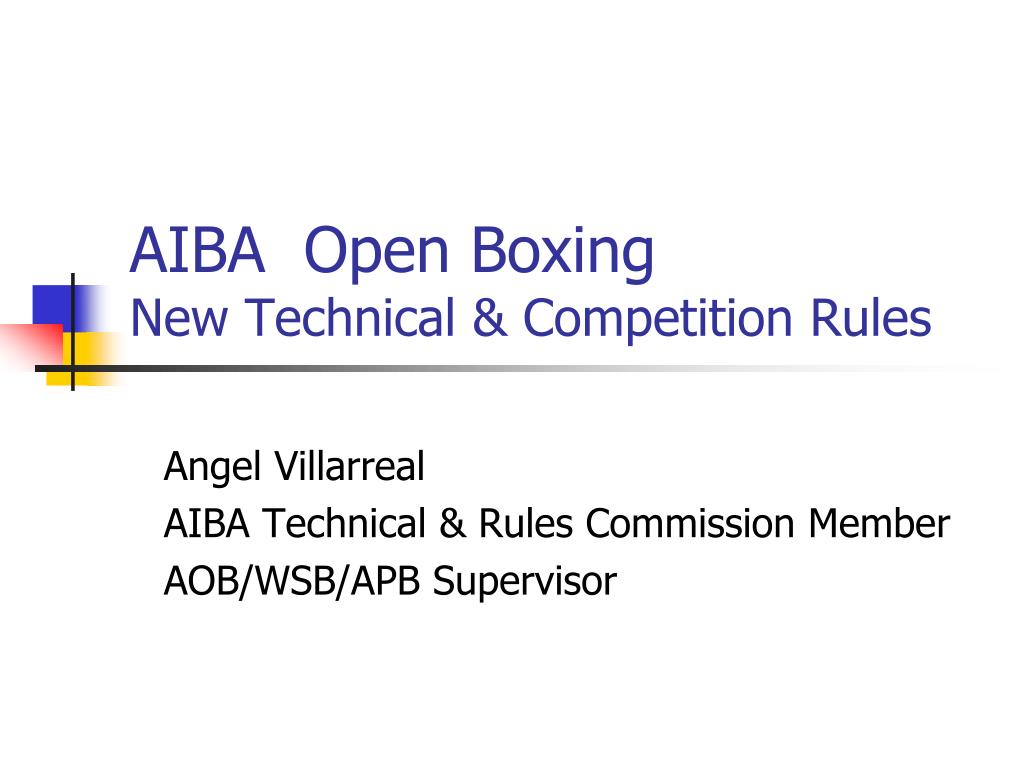 PPT - AIBA Open Boxing New Technical & Competition Rules PowerPoint Presentation - ID:3104571