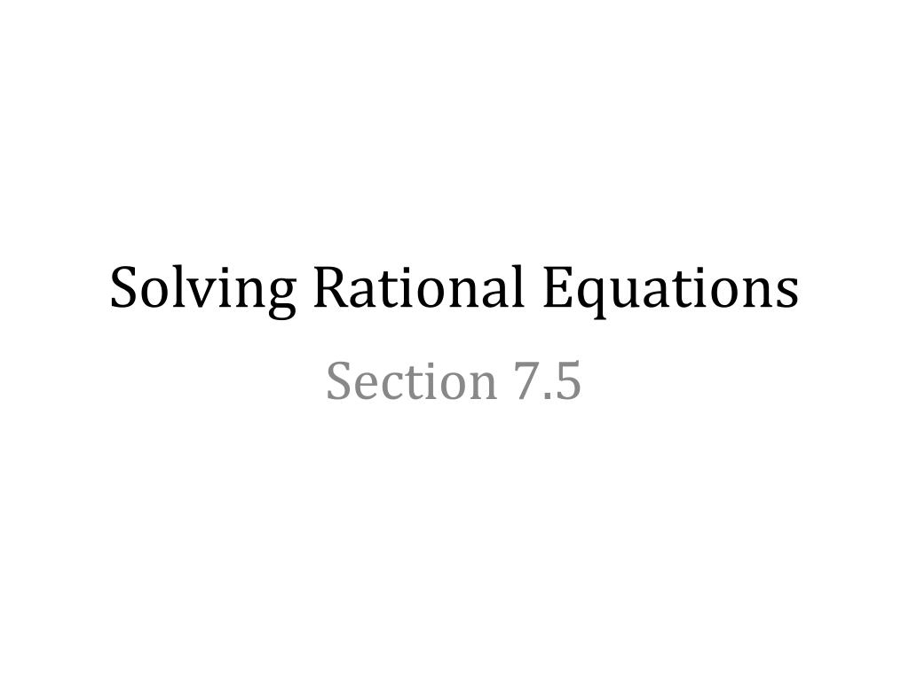 PPT - Solving Rational Equations PowerPoint Presentation, free download ...